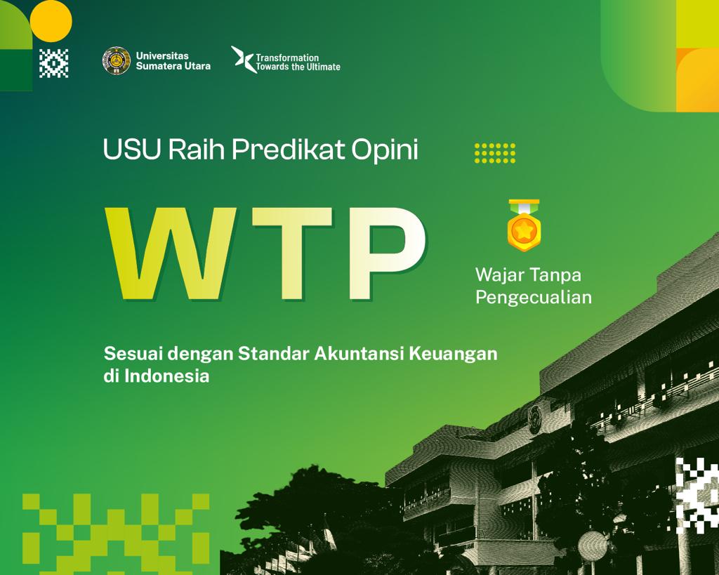 Laporan Keuangan USU 2022 Raih Predikat WTP | Universitas Sumatera Utara